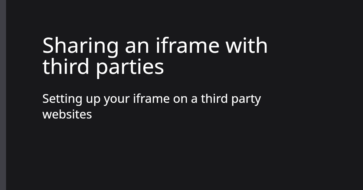 Sharing an iframe with third parties | iframe-resizer